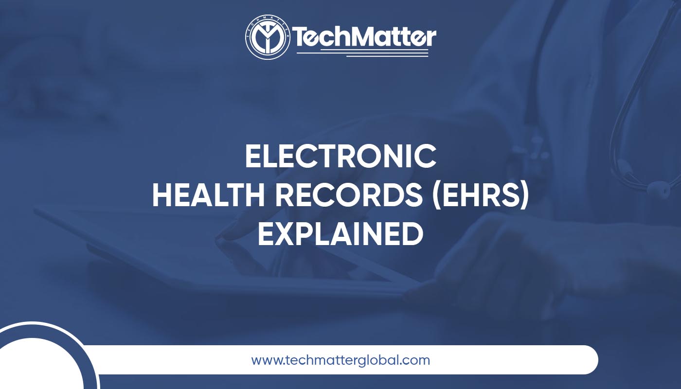 Electronic Health Records (EHRs) Explained - No. 1 HealthTech & Managed ...